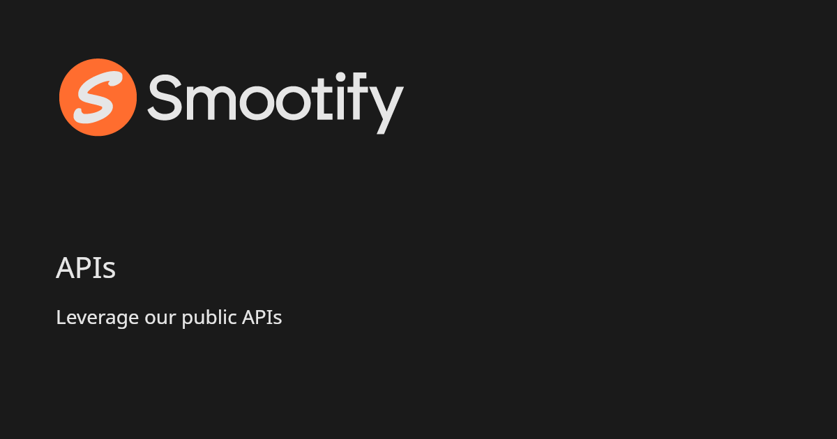 APIs | Smootify Docs
