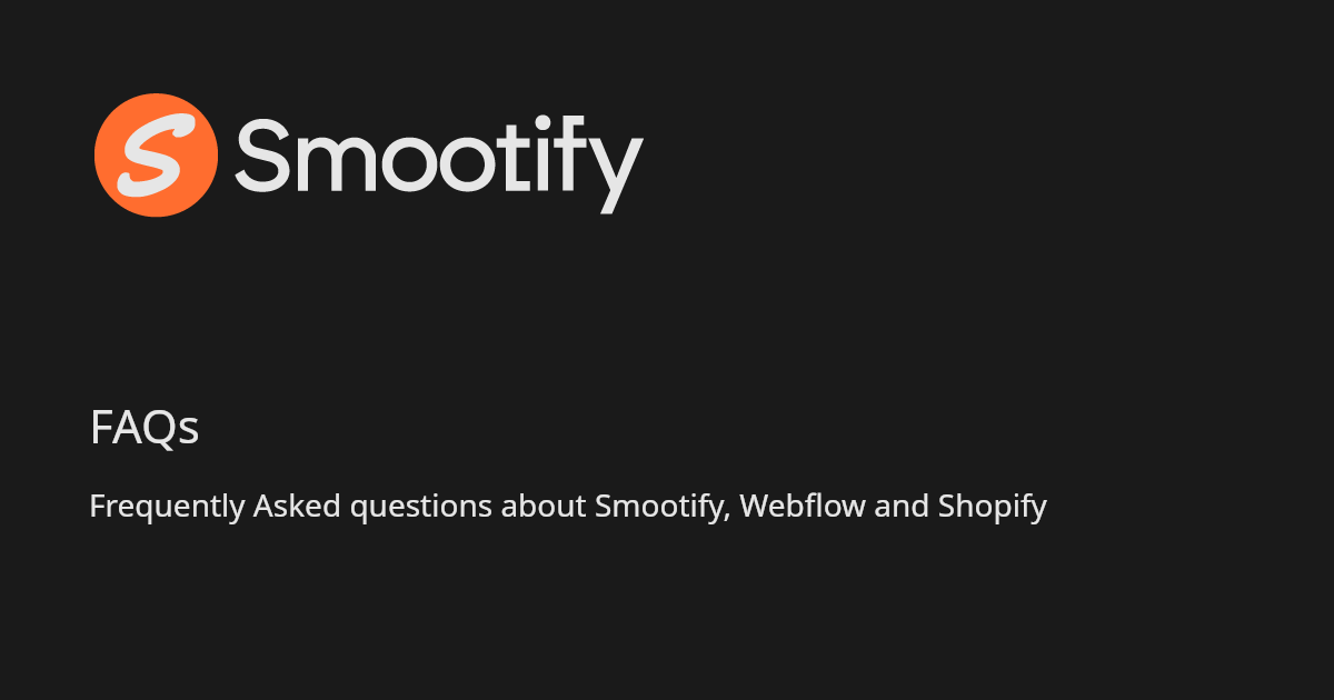 FAQs | Smootify Docs